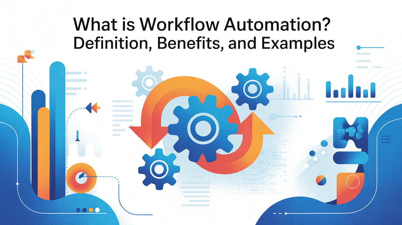 What Is Workflow Automation? Definition, Benefits, and Examples | Bika.ai